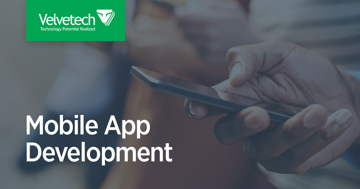 Mobile App Development Services and Custom Solutions - Velvetech