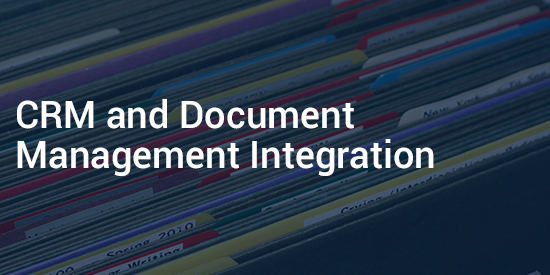 The Power of CRM and Document Management Systems Integration - Velvetech