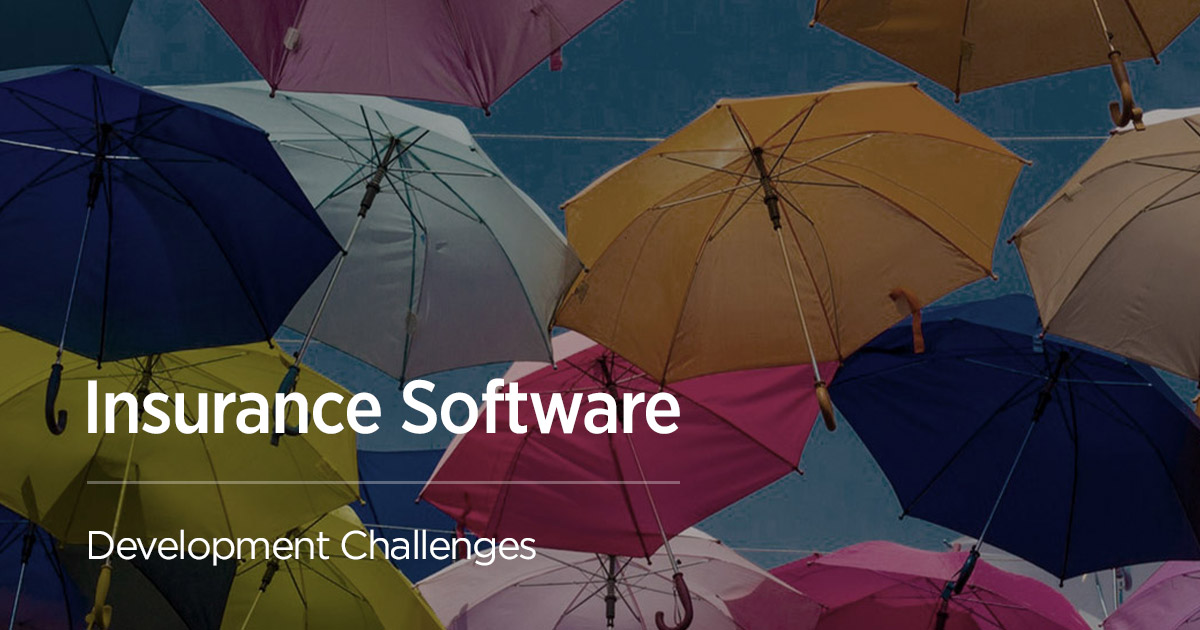 Challenges of Building Software for the Insurance Industry — Velvetech
