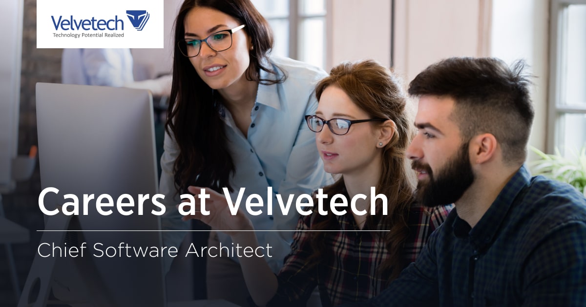 Chief Software Architect - Careers - Velvetech