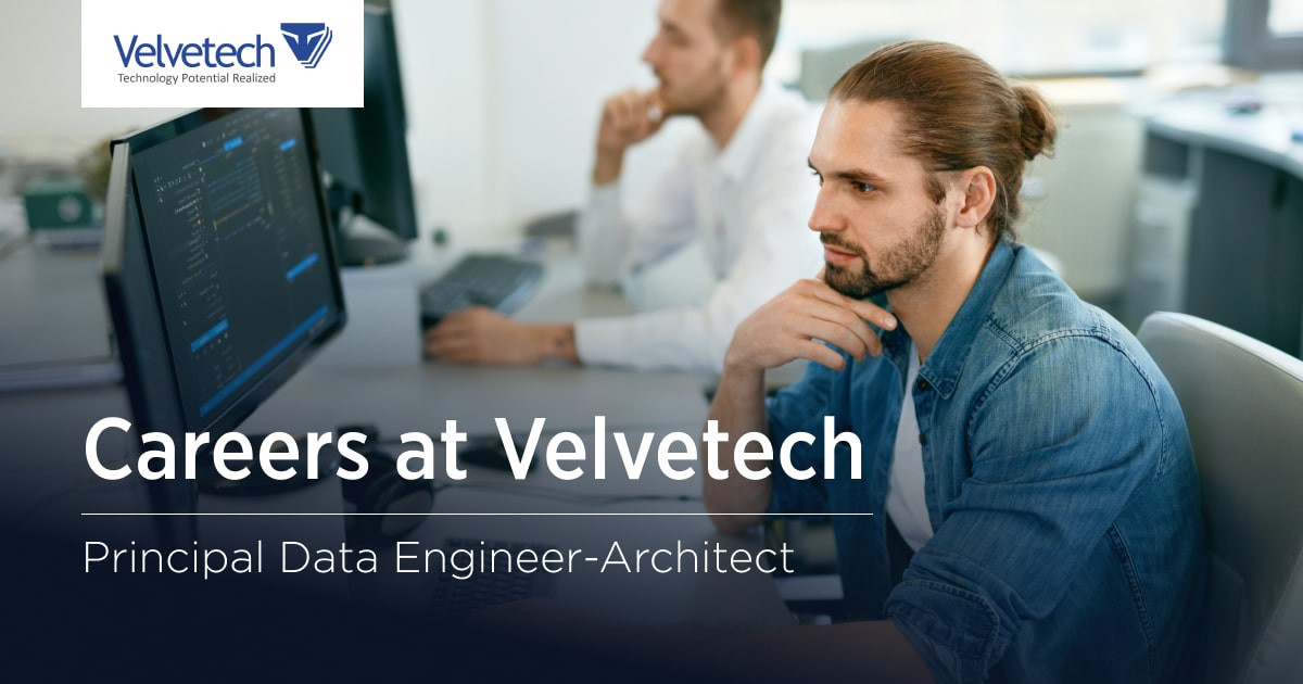 Principal Data Engineer-Architect - Careers - Velvetech