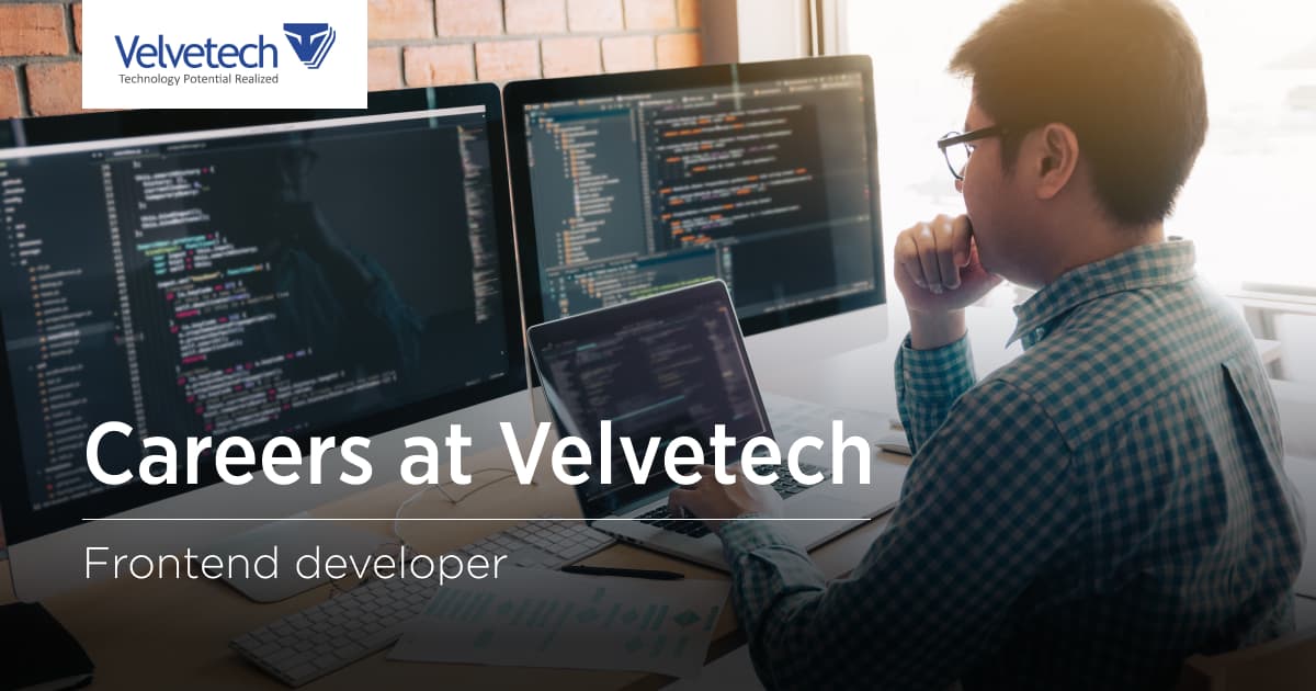 Senior Frontend Developer - Careers - Velvetech