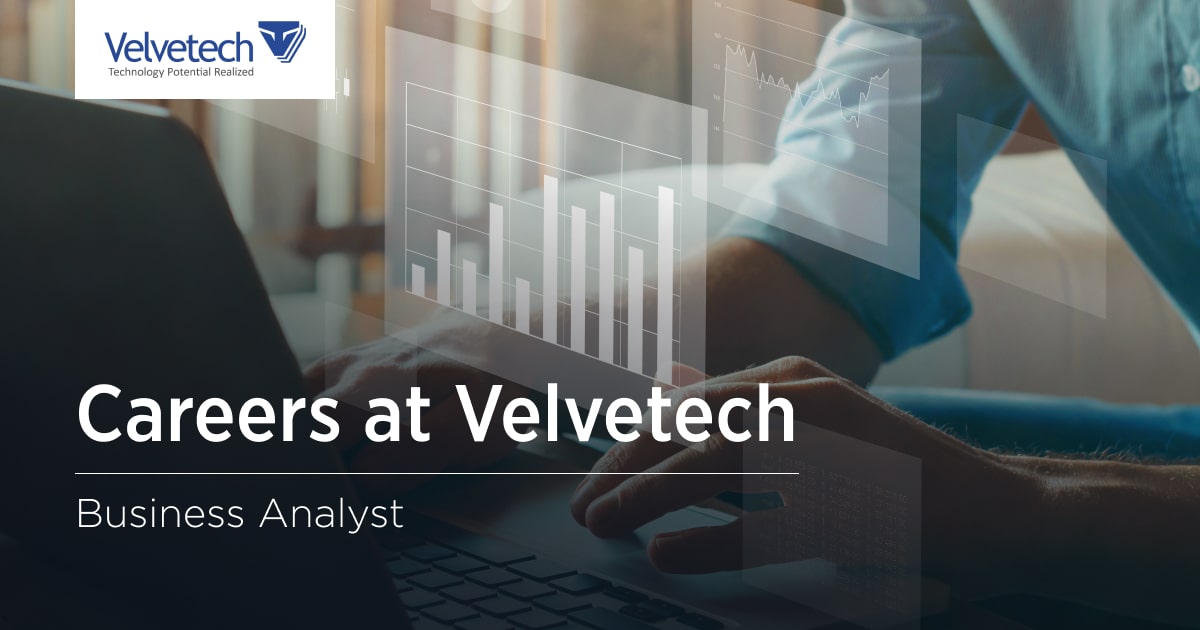Business Analyst - Careers - Velvetech