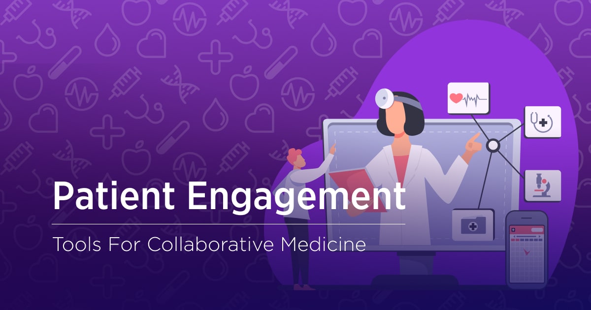Patient Engagement Software in Modern Healthcare - Velvetech