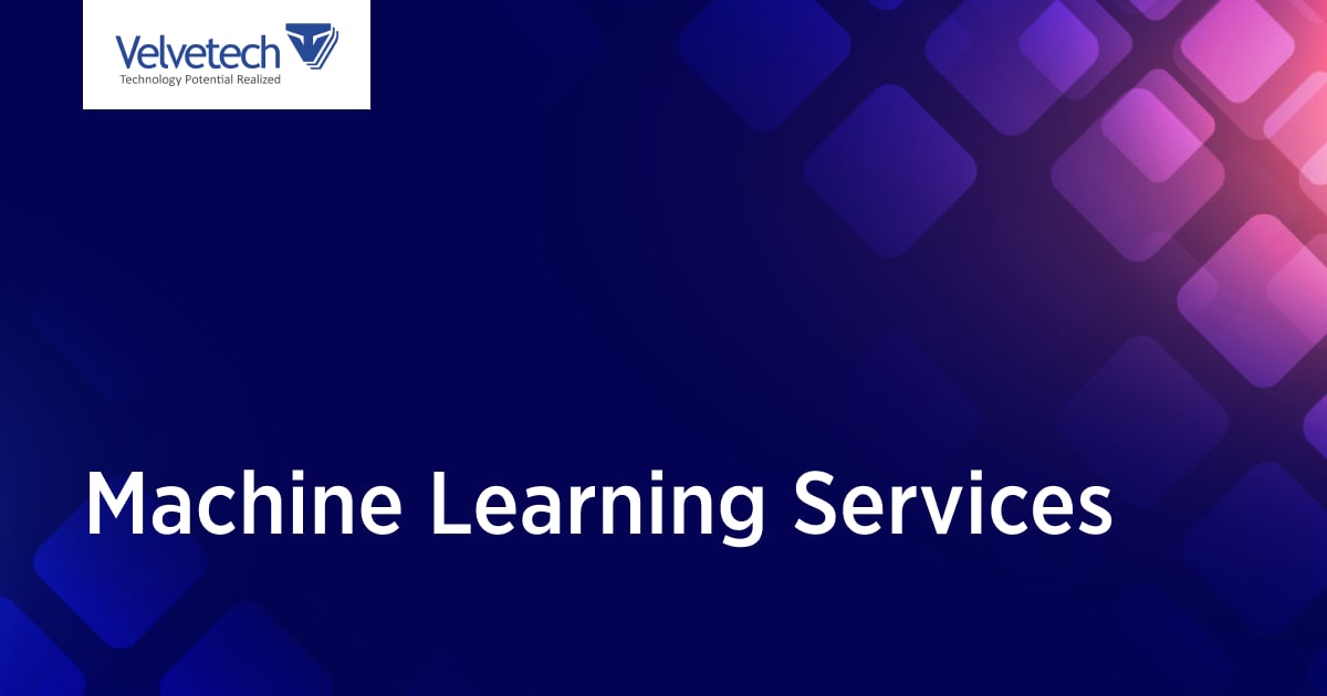 Machine Learning Development Services - Velvetech