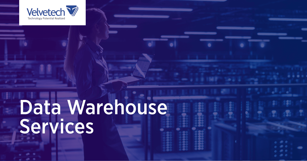 Data Warehouse Services Company - Velvetech
