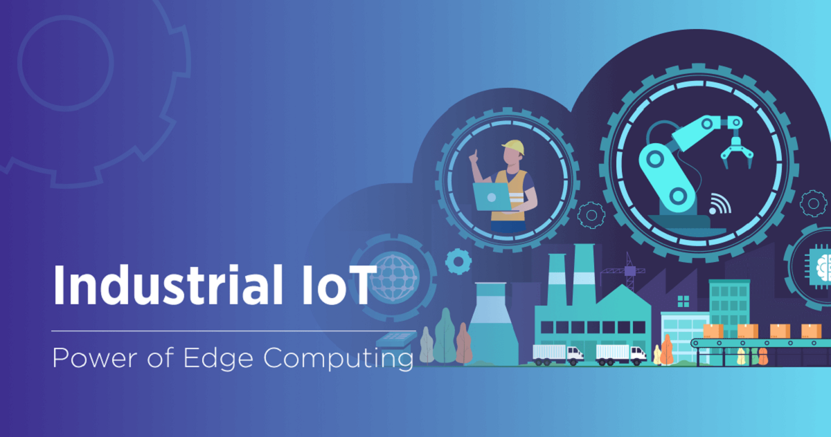 IIoT Edge Computing: An Answer to Time-Sensitive Issues - Velvetech IIoT Edge Computing: An Answer to Time-Sensitive Issues - Velvetech