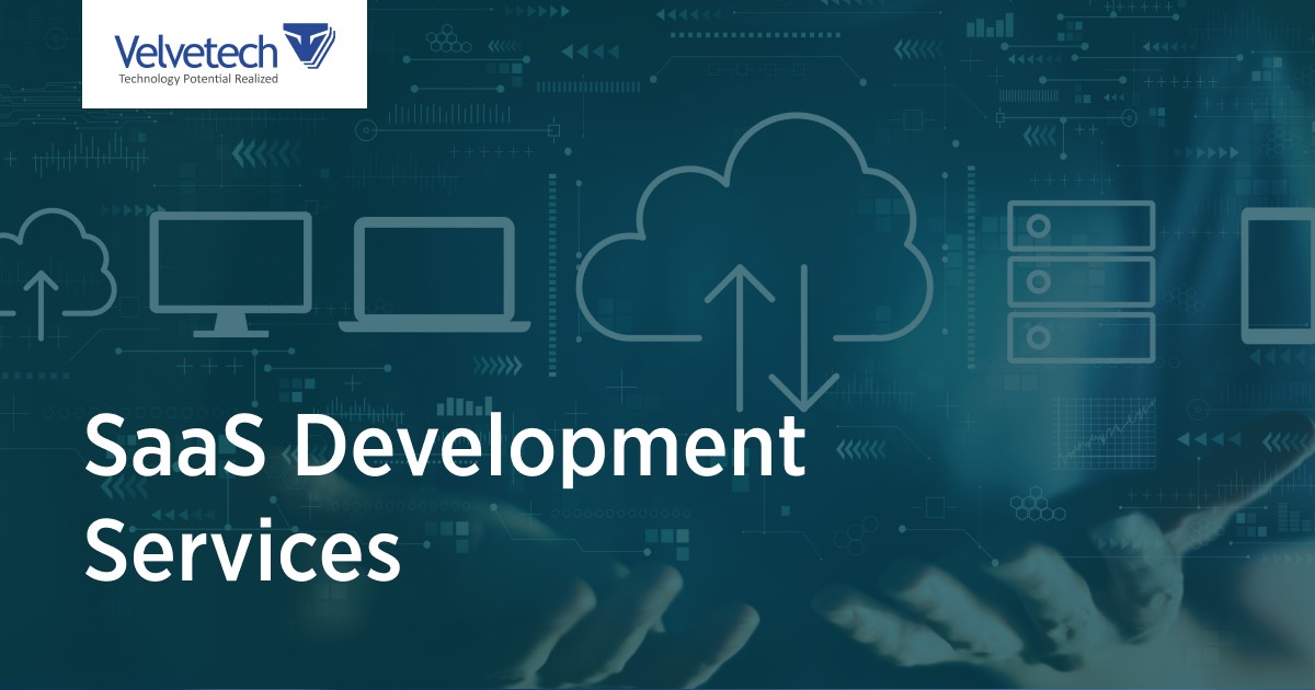 SaaS Application Development Services | Velvetech