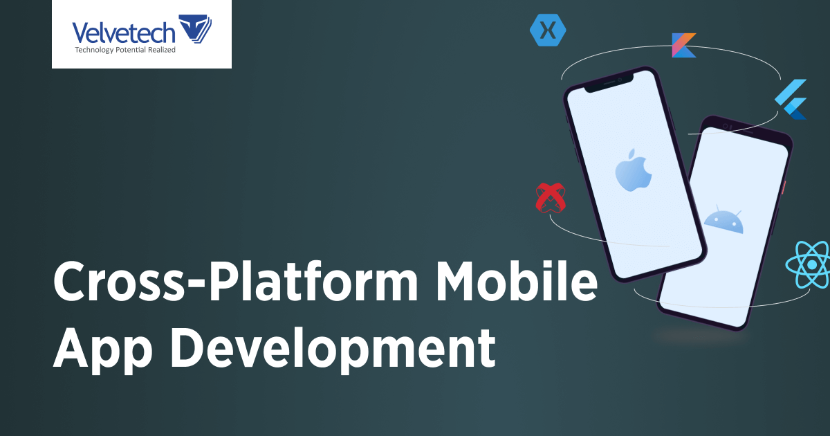 Cross-Platform Mobile App Development Services | Velvetech | USA