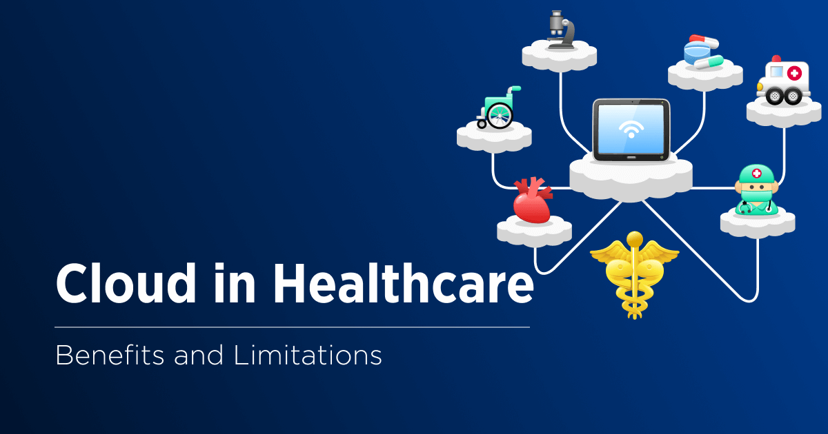 Benefits and Limitations of Cloud Computing in Healthcare - Velvetech