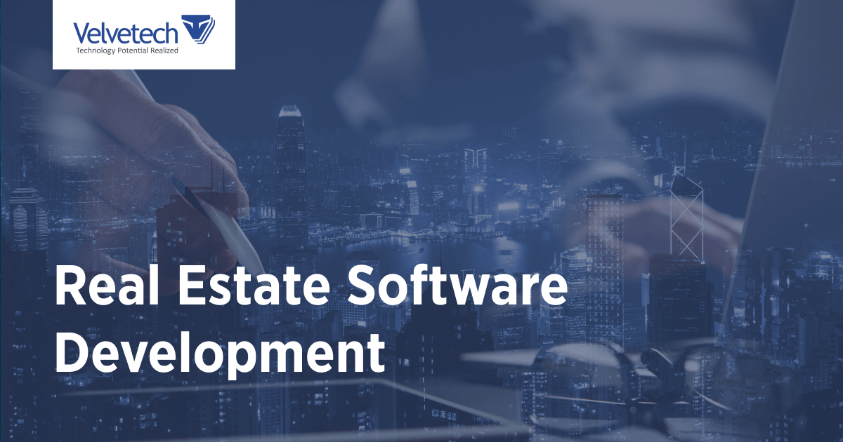 Custom Real Estate Software Development Services | Velvetech