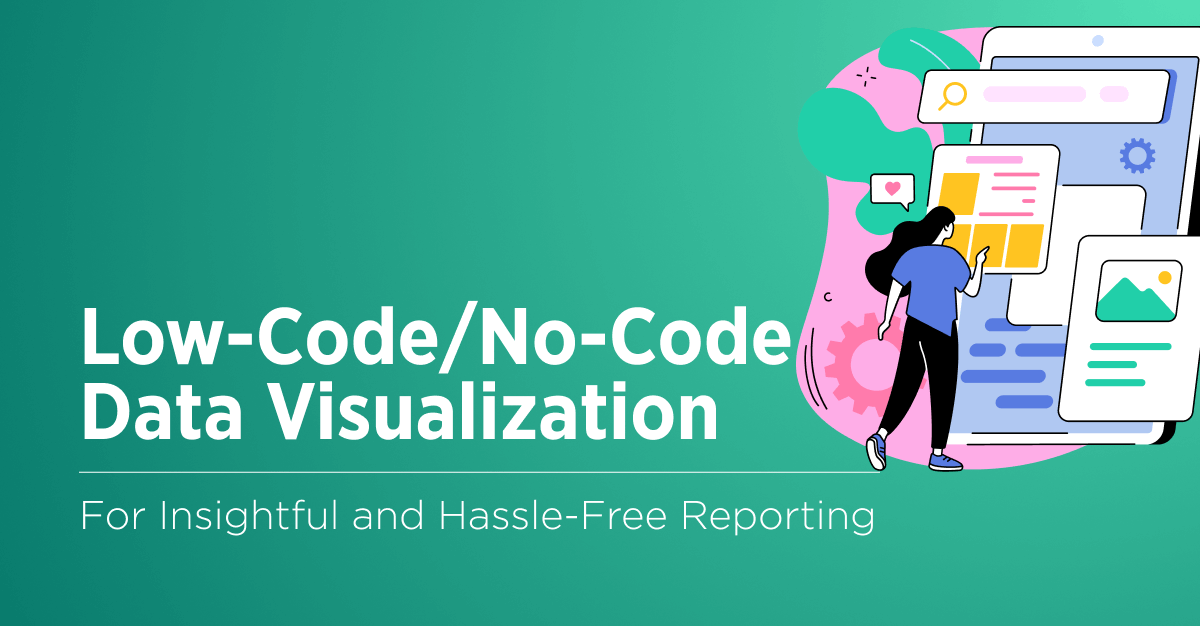 Low-Code/No-Code for Data Visualization - Velvetech