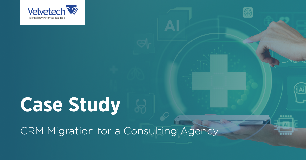 CRM Migration for a US-Based Consulting Agency - Velvetech