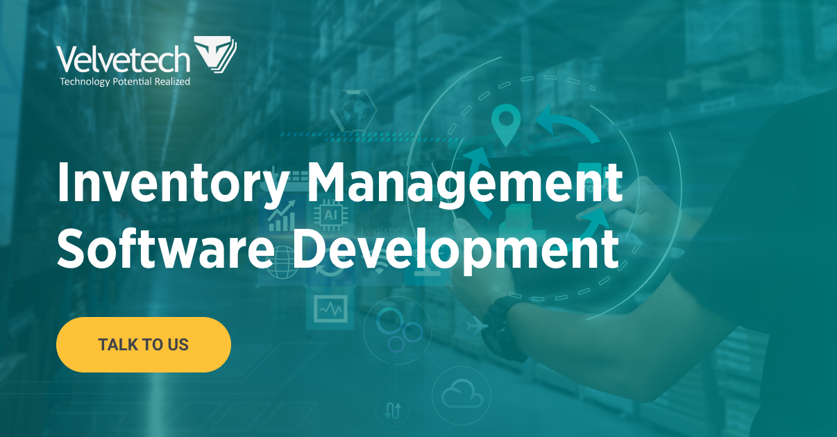 Inventory Management Software Development Services | Velvetech