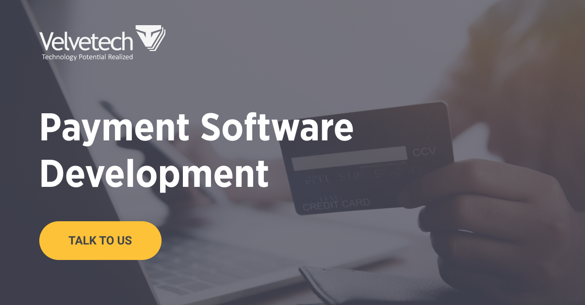 Payment Software Development Services - Velvetech
