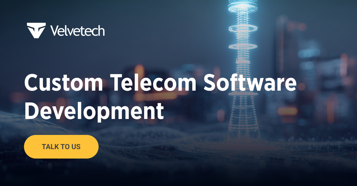 Custom Telecom Software Development Services & IT Solutions | Velvetech
